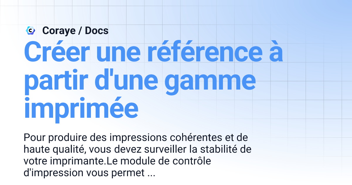 Créer une référence à partir d'une gamme imprimée | Coraye / Docs