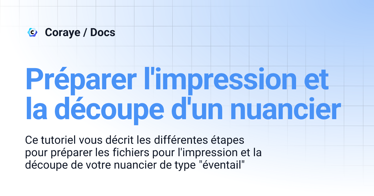 Préparer l'impression et la découpe d'un nuancier | Coraye / Docs