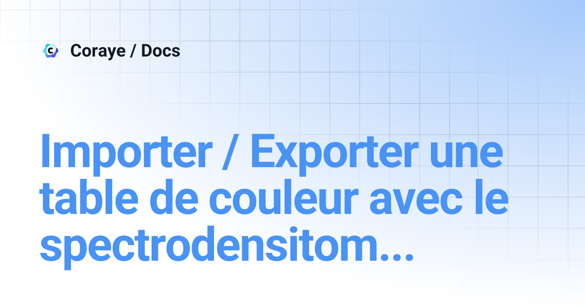 Importer / Exporter une table de couleur avec le spectrodensitomètre ...