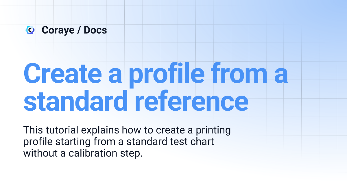 Create a profile from a standard reference | Coraye / Docs