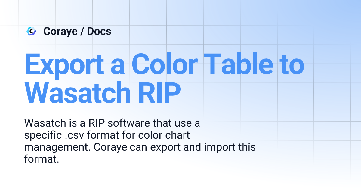 Export a Color Table to Wasatch RIP | Coraye / Docs
