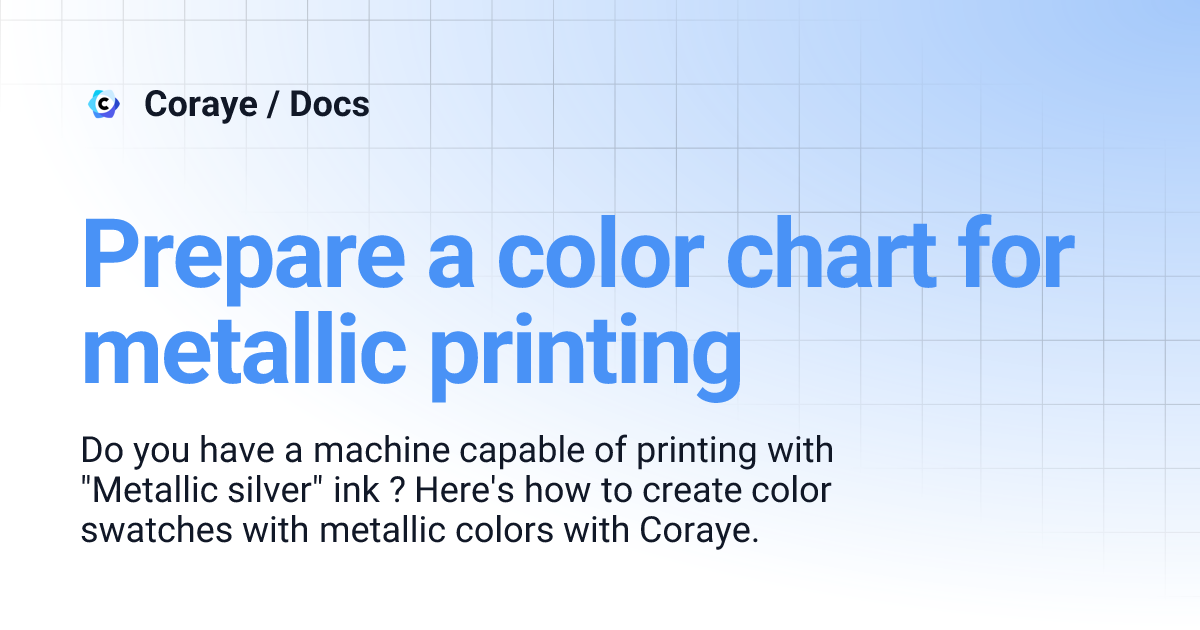Prepare a color chart for metallic printing | Coraye / Docs